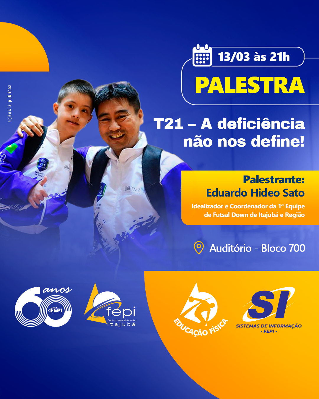 Vem aí: a Palestra com o tema “T21 – A deficiência não nos define”, com ...